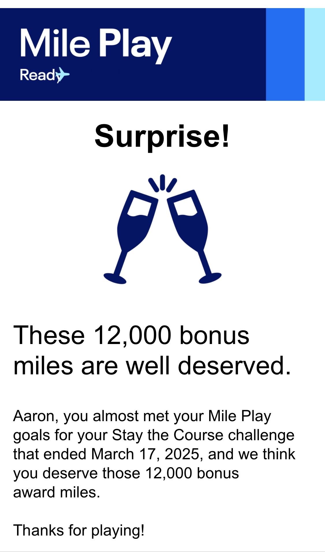 Didn’t hit Mile Play target… But got the miles anyway! - FlyerTalk Forums